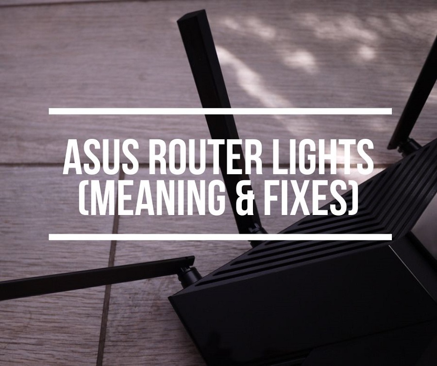 ASUS Router Lights (Meaning & Fixes)