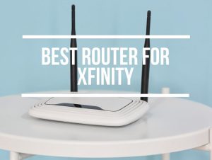 Best Router For Xfinity (2024) | Xfinity Compatible Routers