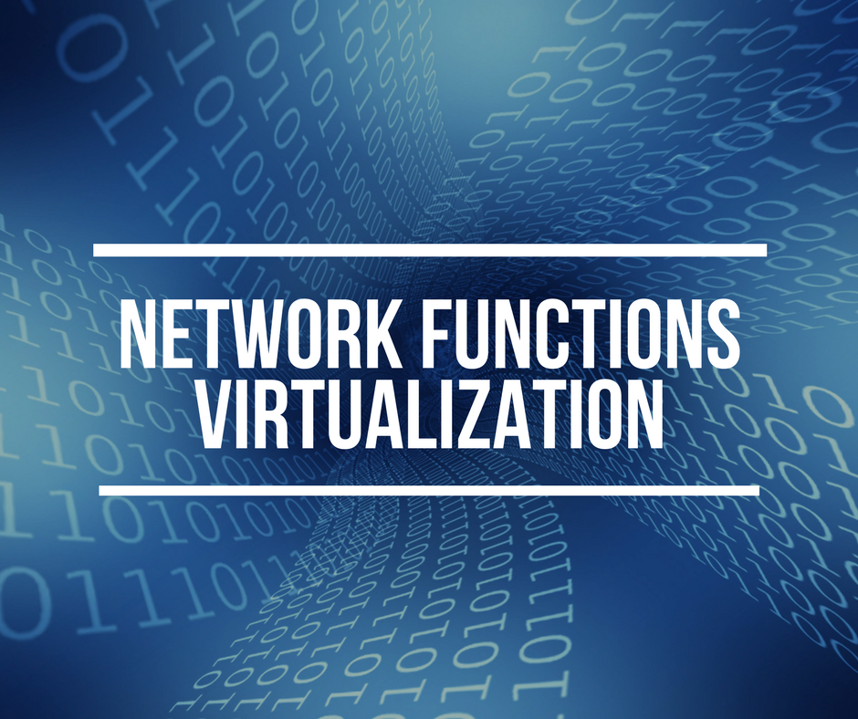Network Functions Virtualization (NFV) - RouterFreak